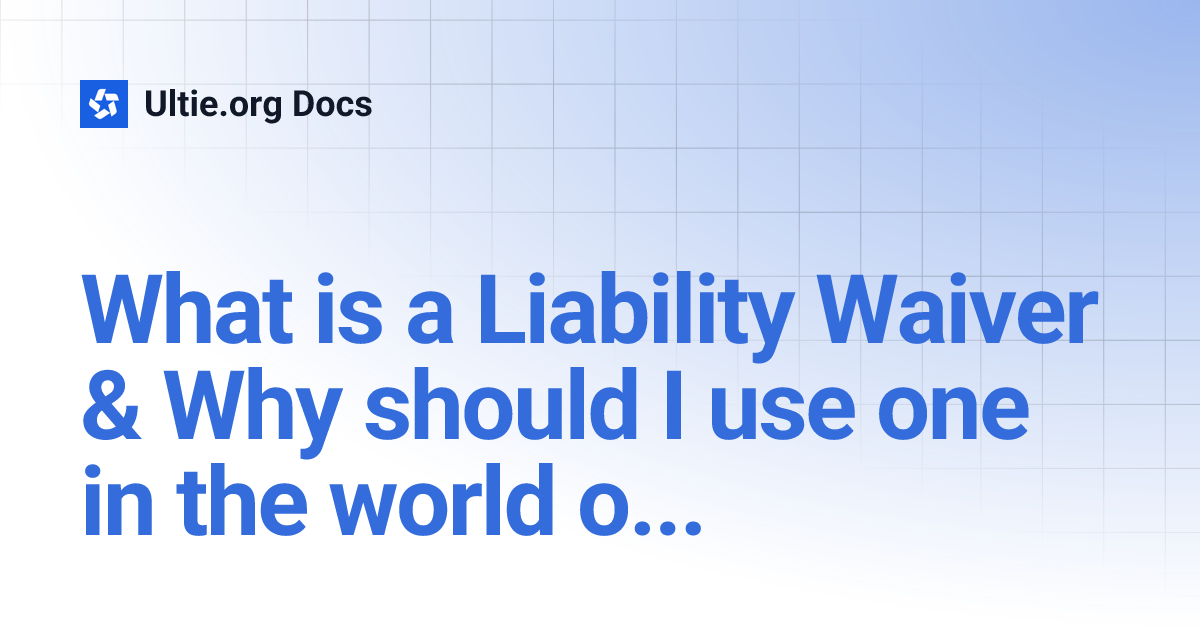 What is a Liability Waiver & Why should I use one in the world of sport ...
