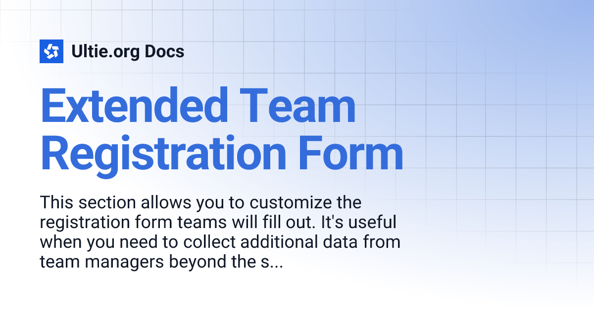 Extended Team Registration Form | Ultie.org Docs