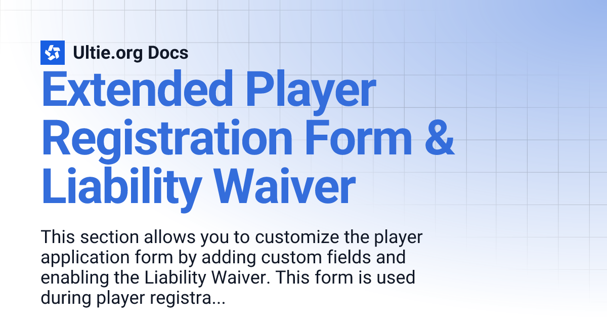 Extended Player Registration Form & Liability Waiver | Ultie.org Docs